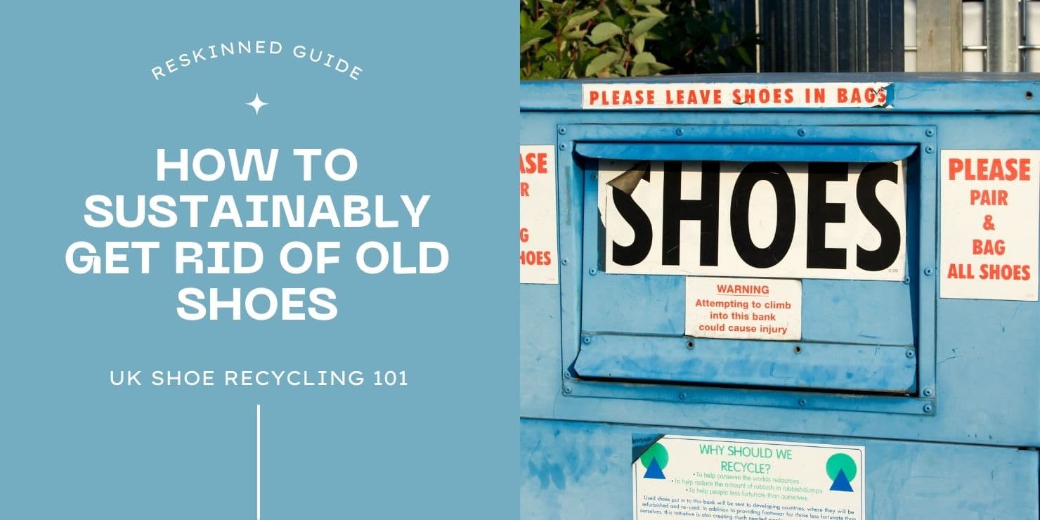 Reskinned | Sustainable Shoe Disposal Options: 12+ Powerful Ways to ...